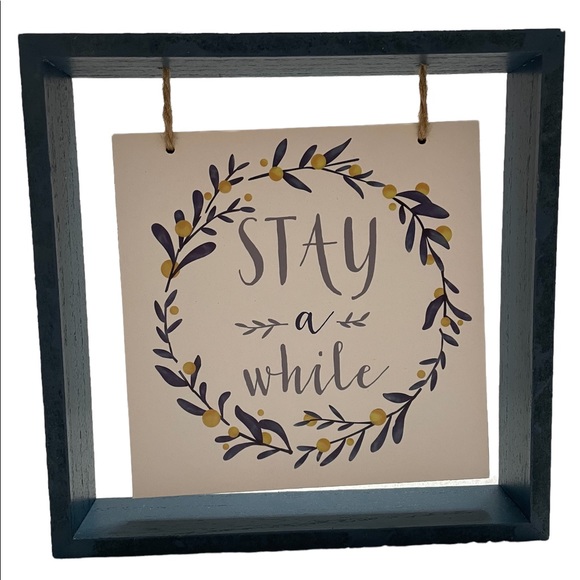 Accents | Home Accent Sign Stay A While | Poshmark